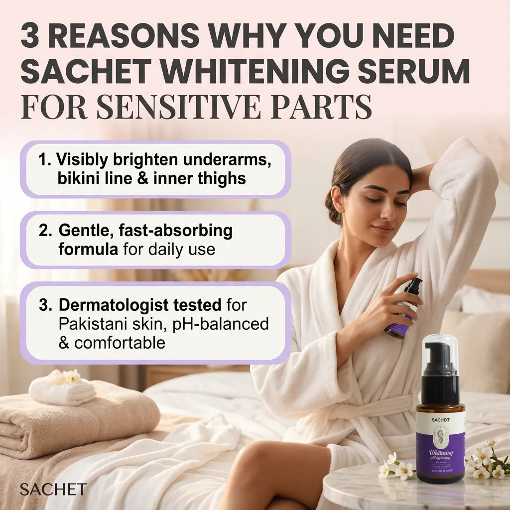 Whitening Serum for Sensitive Parts in Pakistan – SACHET